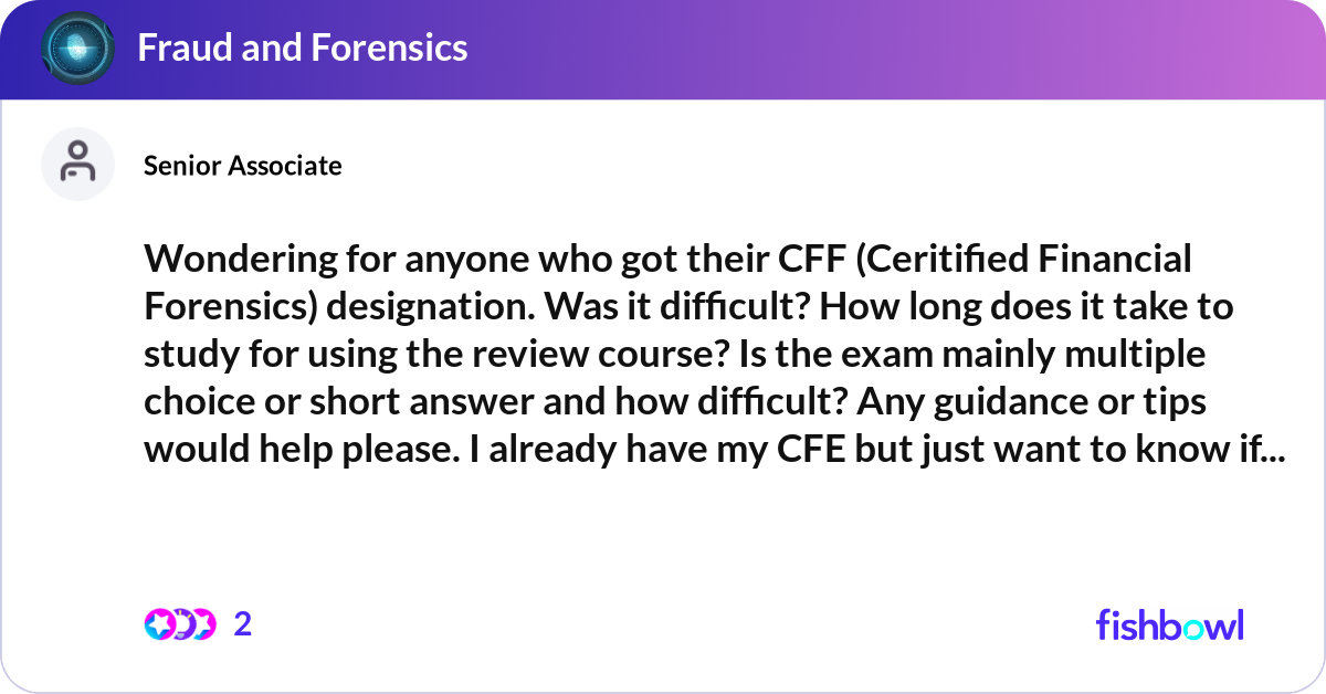 Wondering for anyone who got their CFF (Ceritified... | Fishbowl