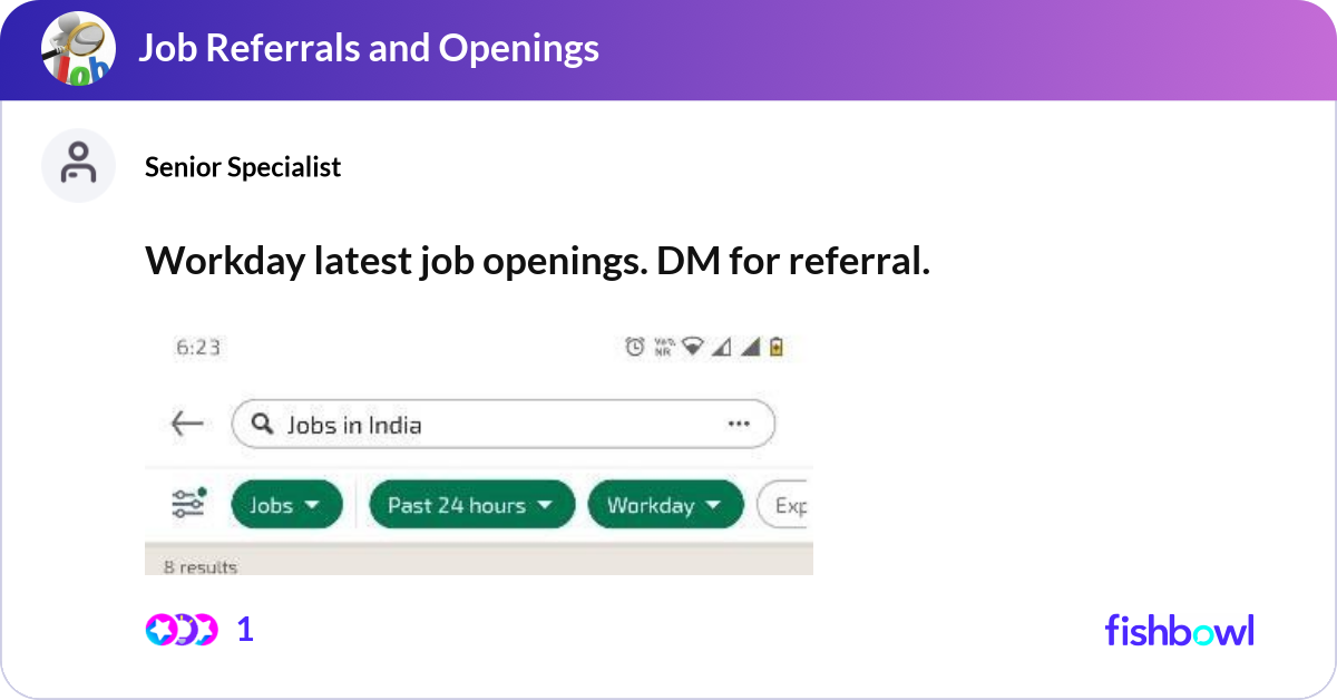 Workday latest job openings. DM for referral. | Fishbowl