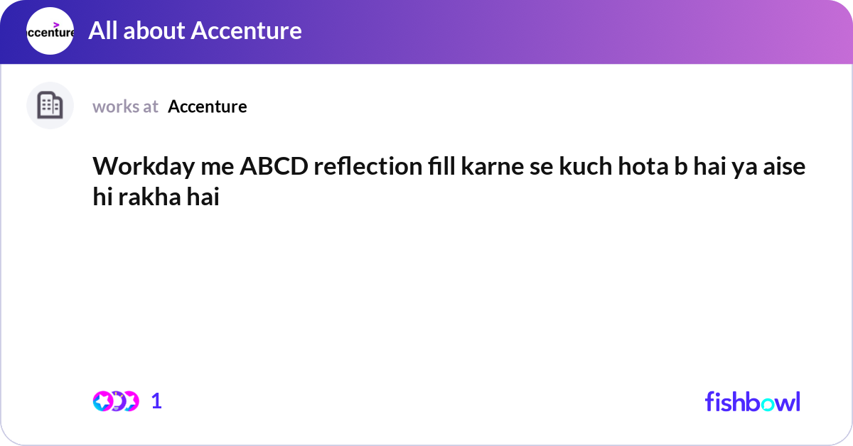 Workday me ABCD reflection fill karne se kuch hota... | Fishbowl