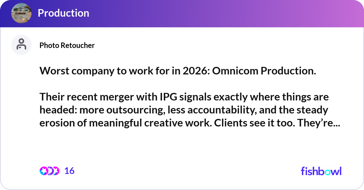 Worst company to work for in 2026: Omnicom Product... | Fishbowl