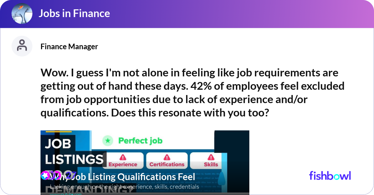 Wow. I guess I'm not alone in feeling like job req... | Fishbowl