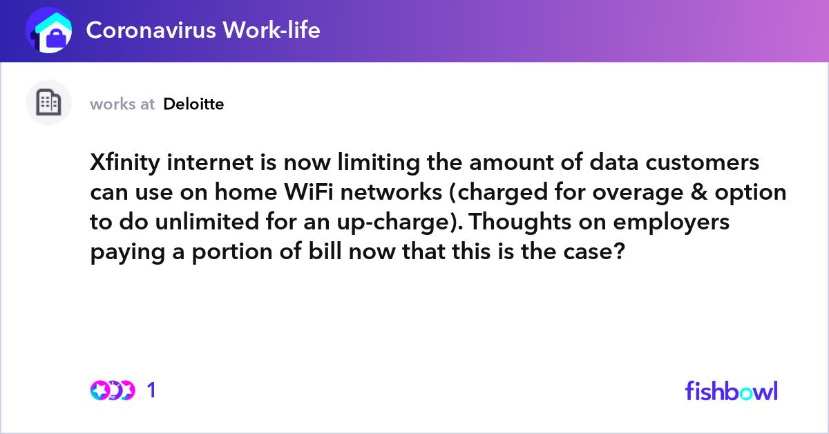 Xfinity internet is now limiting the amount of dat... | Fishbowl