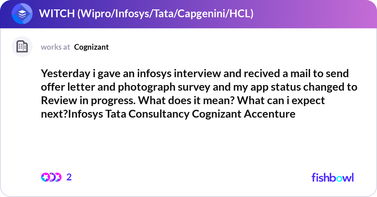 Yesterday i gave an infosys interview and recived ... | Fishbowl
