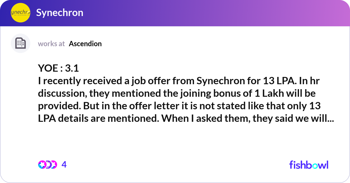 YOE : 3.1 I recently received a job offer from Syn... | Fishbowl
