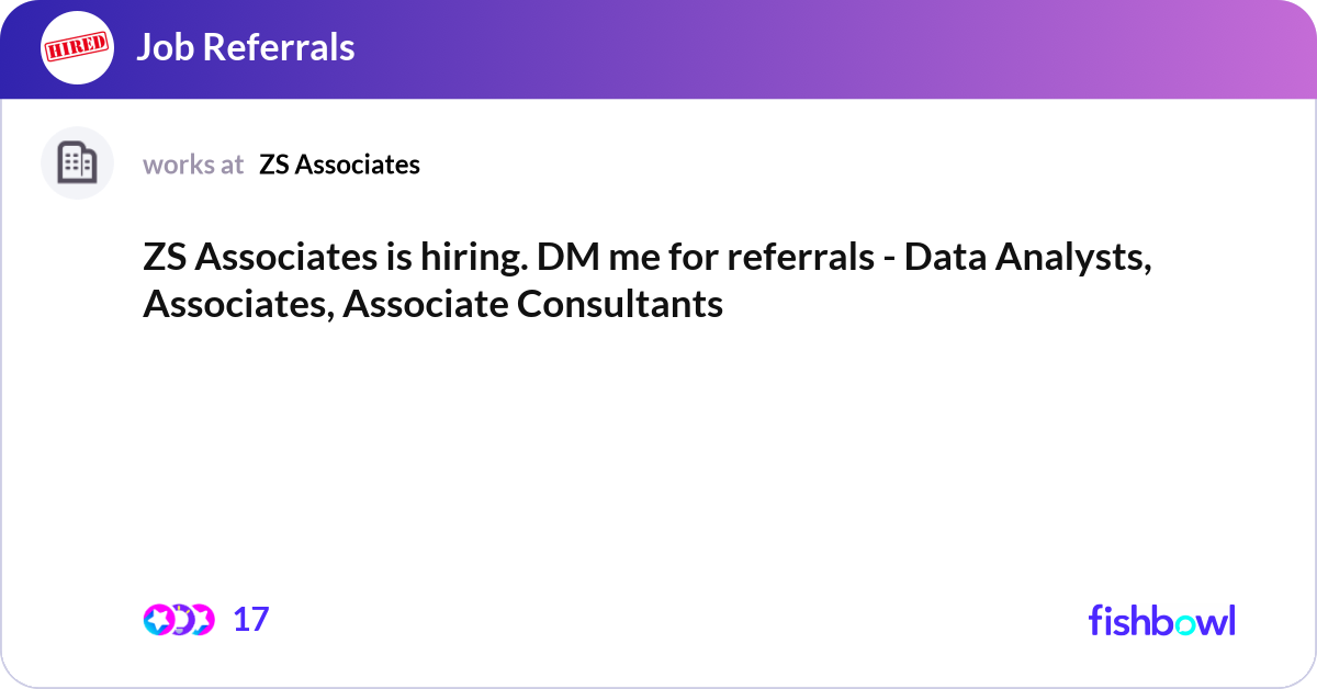 ZS Associates is hiring. DM me for referrals - Dat... | Fishbowl