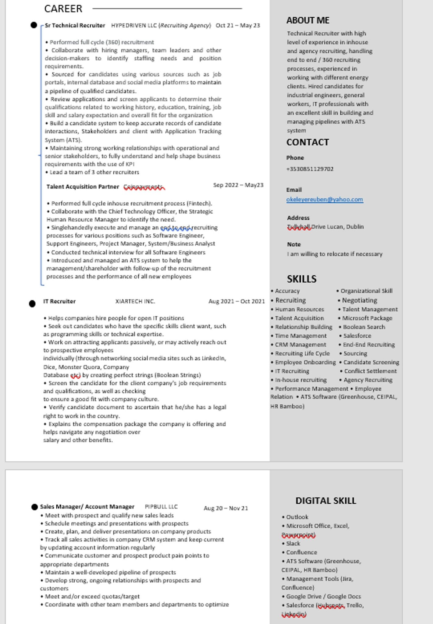 I have 3 years work experience as a Technical Recruiter and 1year ...