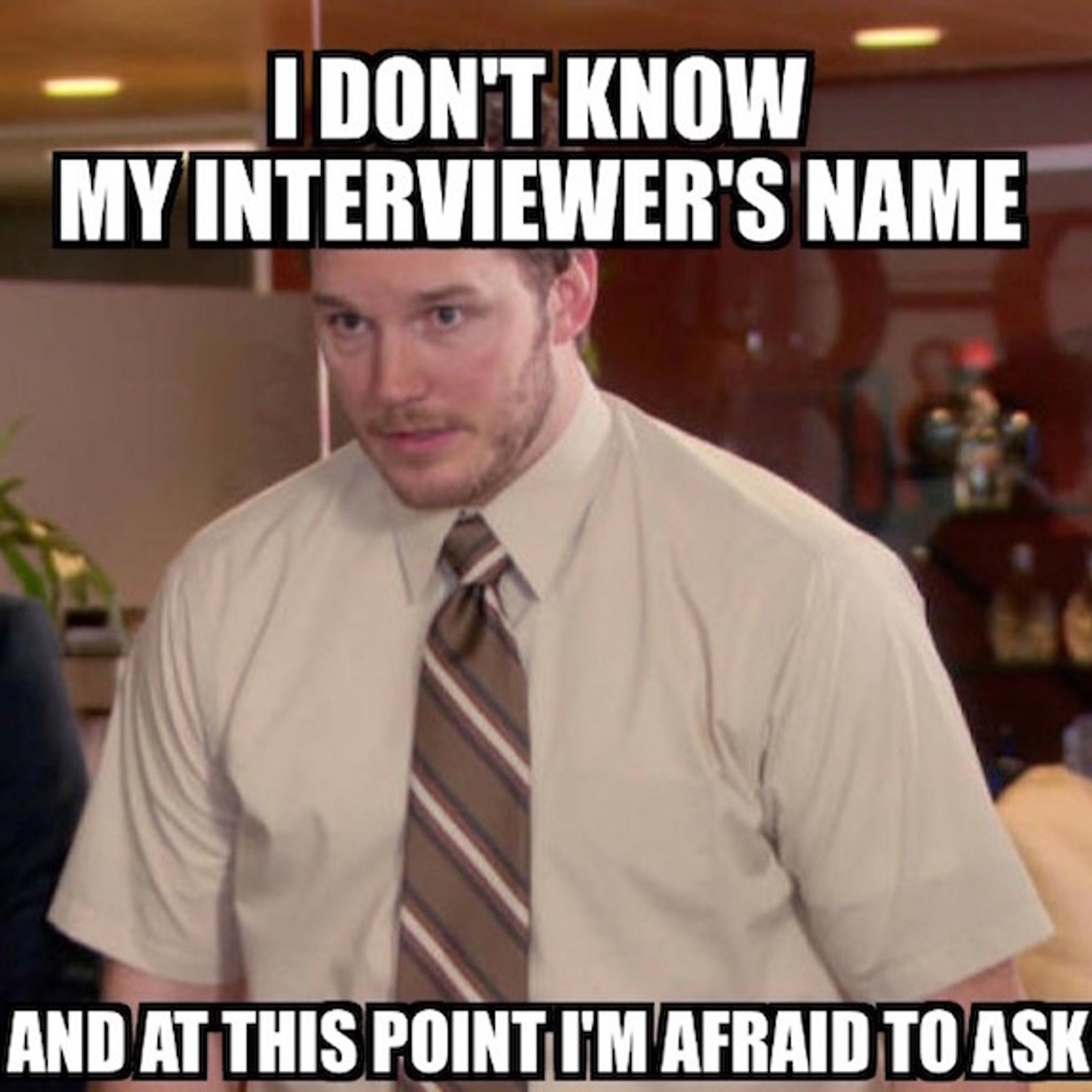 This is an important interview tip. You need to find out their names in ...