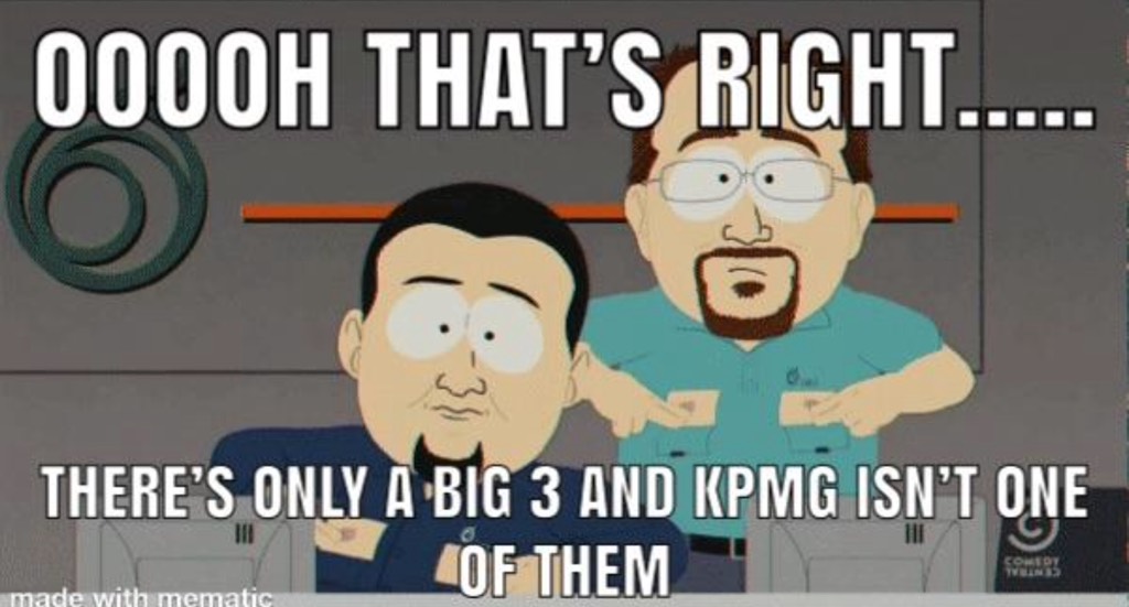 I need some KPMG memes to cheer me up lol | Fishbowl