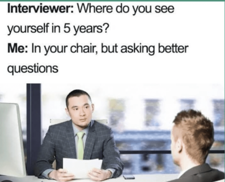 Haha funny! Are we still asking STAR questions in ... | Fishbowl